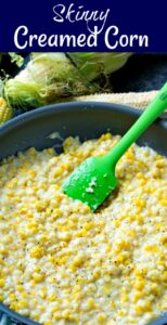 Skinny Creamed Corn - Skinny Southern Recipes
